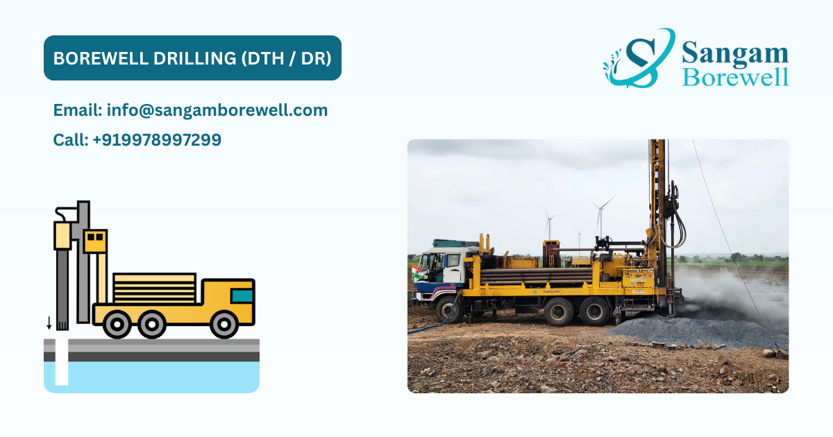 Borewell Drilling Services | DTH (Down the Hole) & DR (Direct Rotary ...